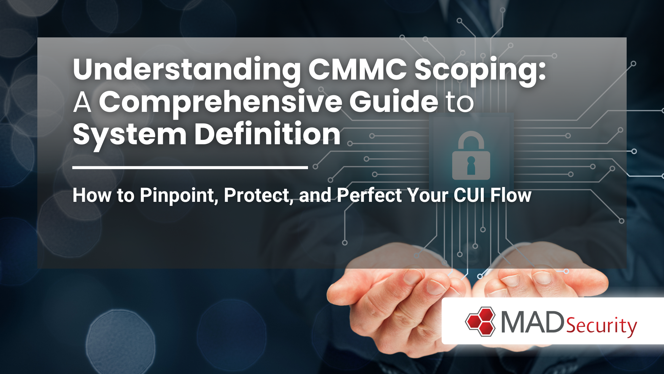 Understanding CMMC Scoping: A Comprehensive Guide to System Definition